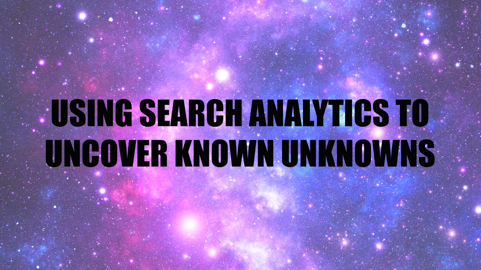 Using Search Analytics to Uncover Known Unknowns | SearchStax Blog